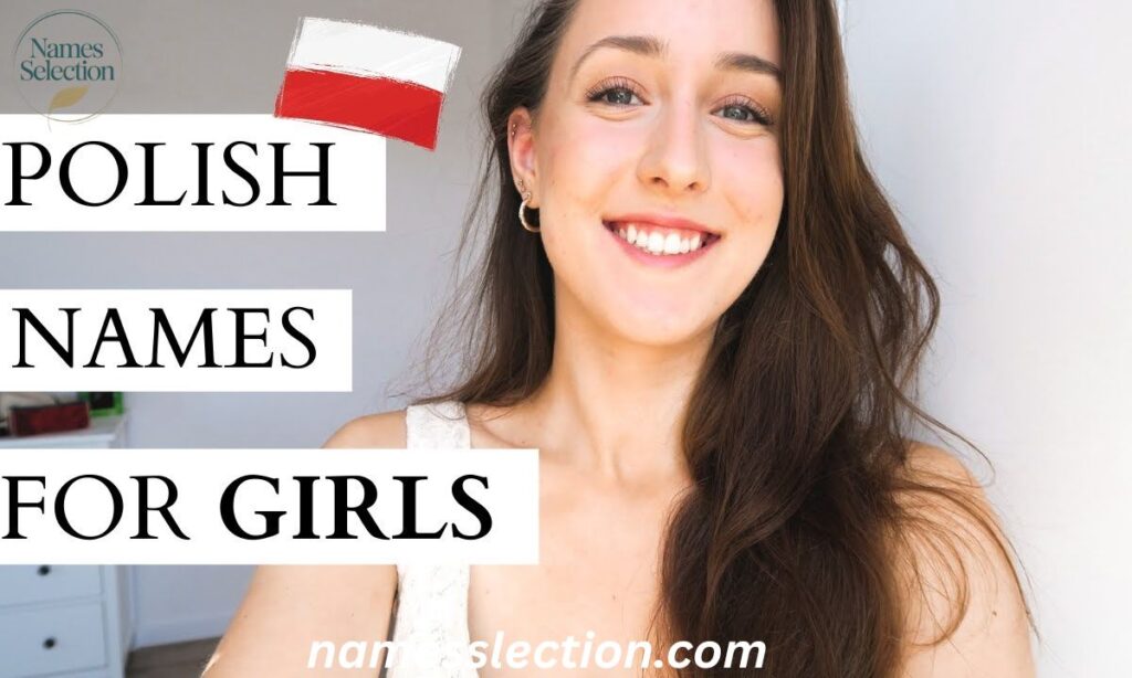 270 Polish Names: Timeless, Unique, and Modern Picks with Meanings 🇵🇱